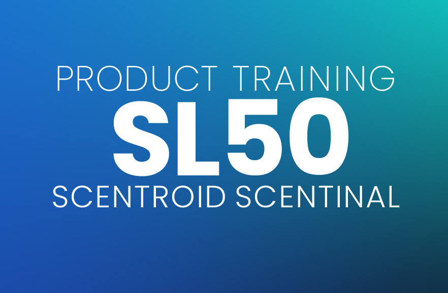 SL50 Product Training | erp.scentroid.com
